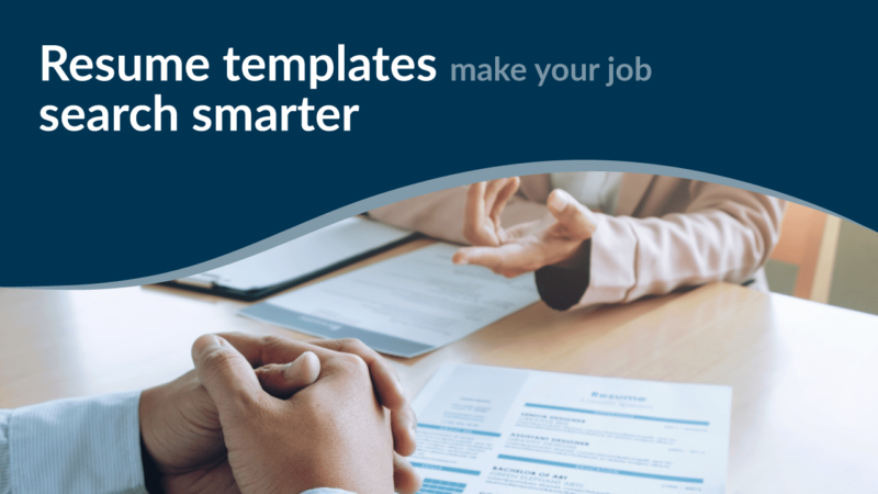Resume Templates Make Your Job Search Smarter | ResumGO