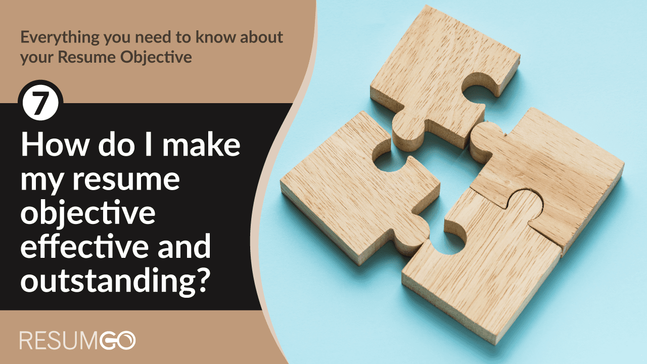 Everything You Need To Know About Your Resume Objective