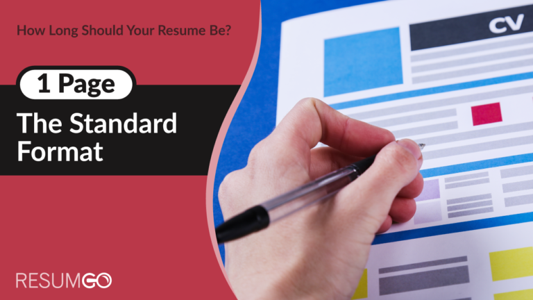 How Long Should Your Resume Be? | ResumGO